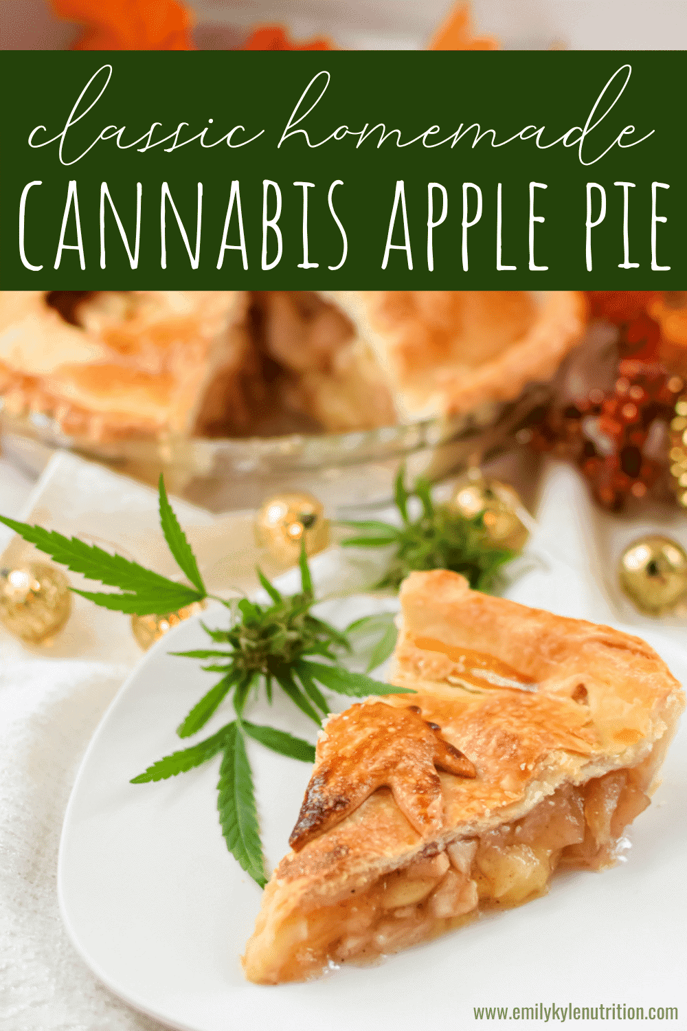 Classic Homemade Cannabis Apple Pie » Emily Kyle Nutrition