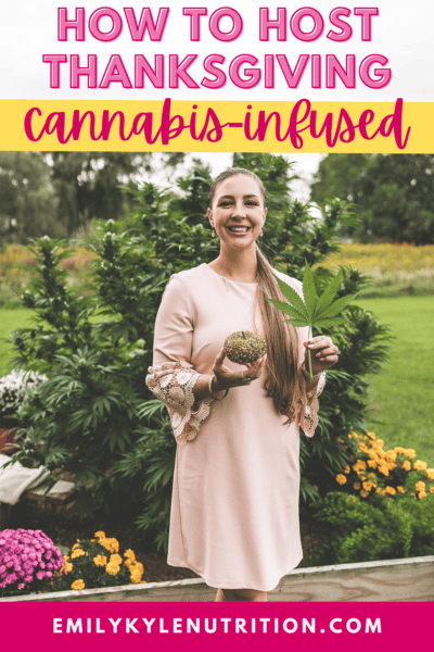 How to Host a Cannabis-Infused Thanksgiving Dinner » Emily Kyle, MS, RDN