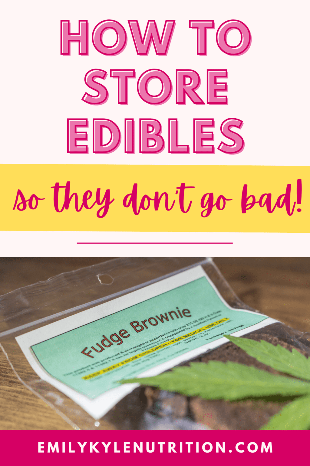 How to Store Edibles So They Don't Go Bad » Emily Kyle, MS, RDN