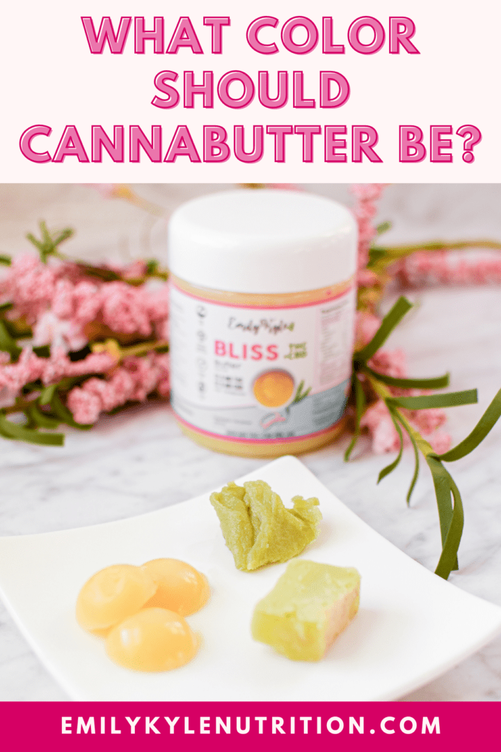 What Color Should Cannabutter Be? » Emily Kyle, MS, RDN